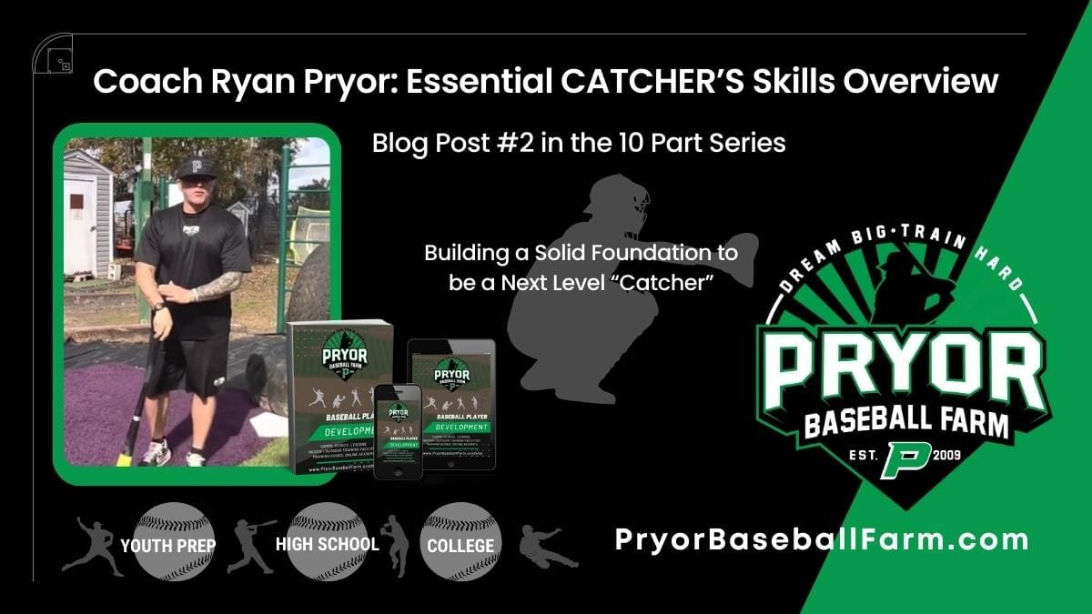Building a Solid Foundation to be a Next Level “Catcher”. Overview: 2 ...